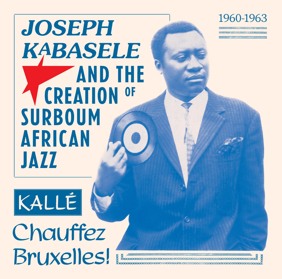 Various Artists - Joseph Kabasele and the Creation of Surboum African ...