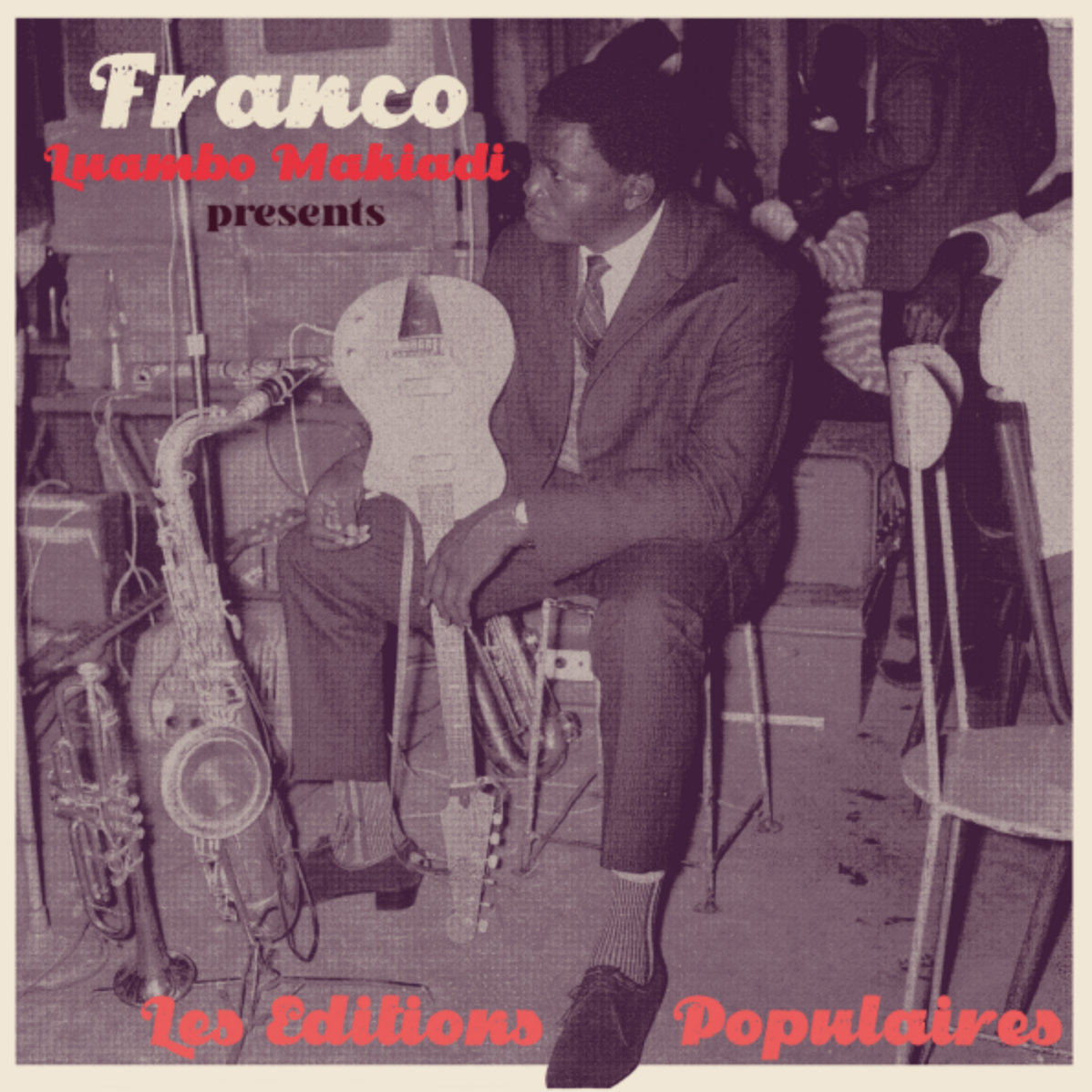 Franco & O.K. Jazz - Franco Luambo Makiadi & Les Editions Populaires ...